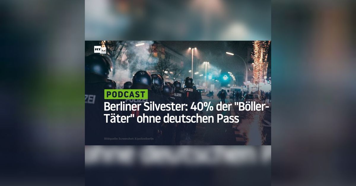 Berliner Silvester-Bilanz: Fast 40 Prozent der rund 1.400 "Böller-Täter ...