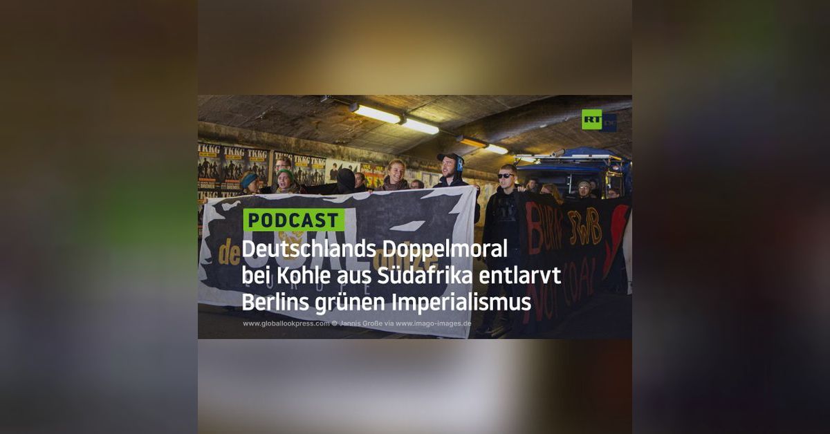 Deutschlands Doppelmoral bei südafrikanischer Kohle entlarvt Berlins ...