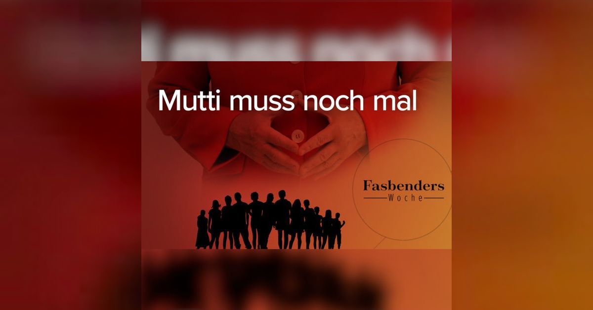 Fasbenders Woche: Mutti muss noch mal | RT DE