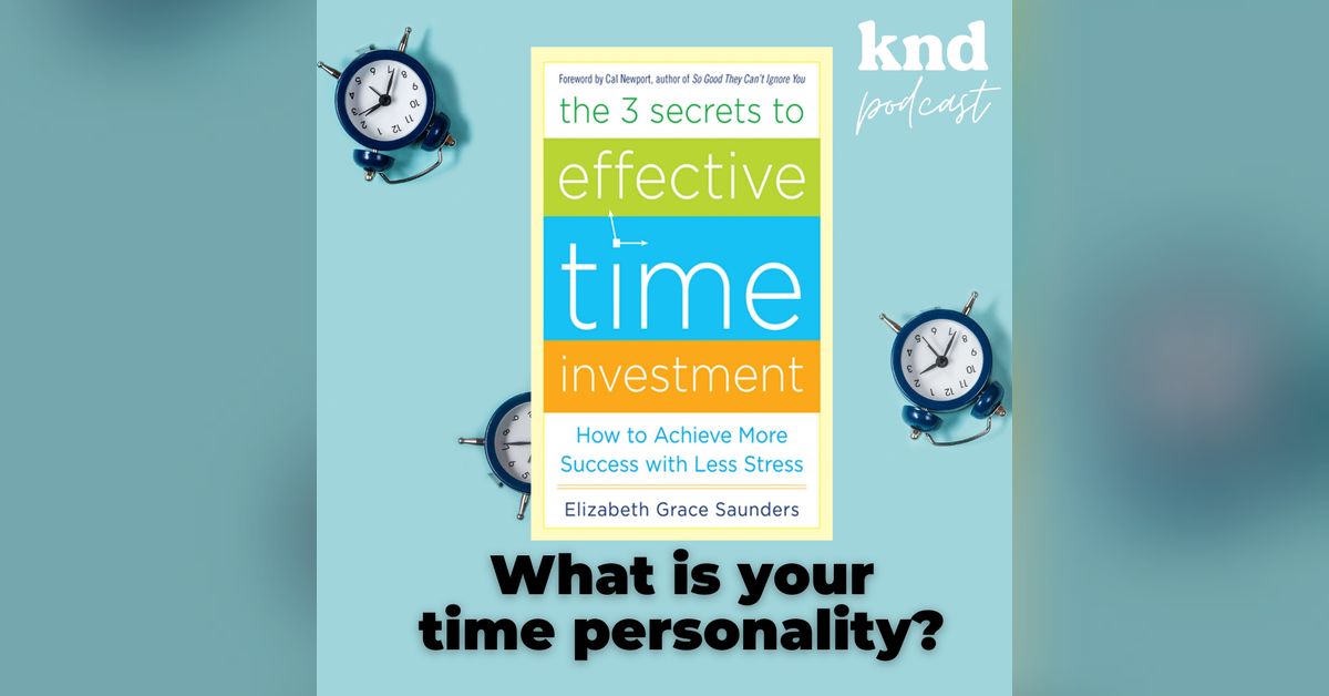 KND828 What is your Time Personality? รู้จัก ‘บุคลิกภาพทางเวลา’ ของ ...
