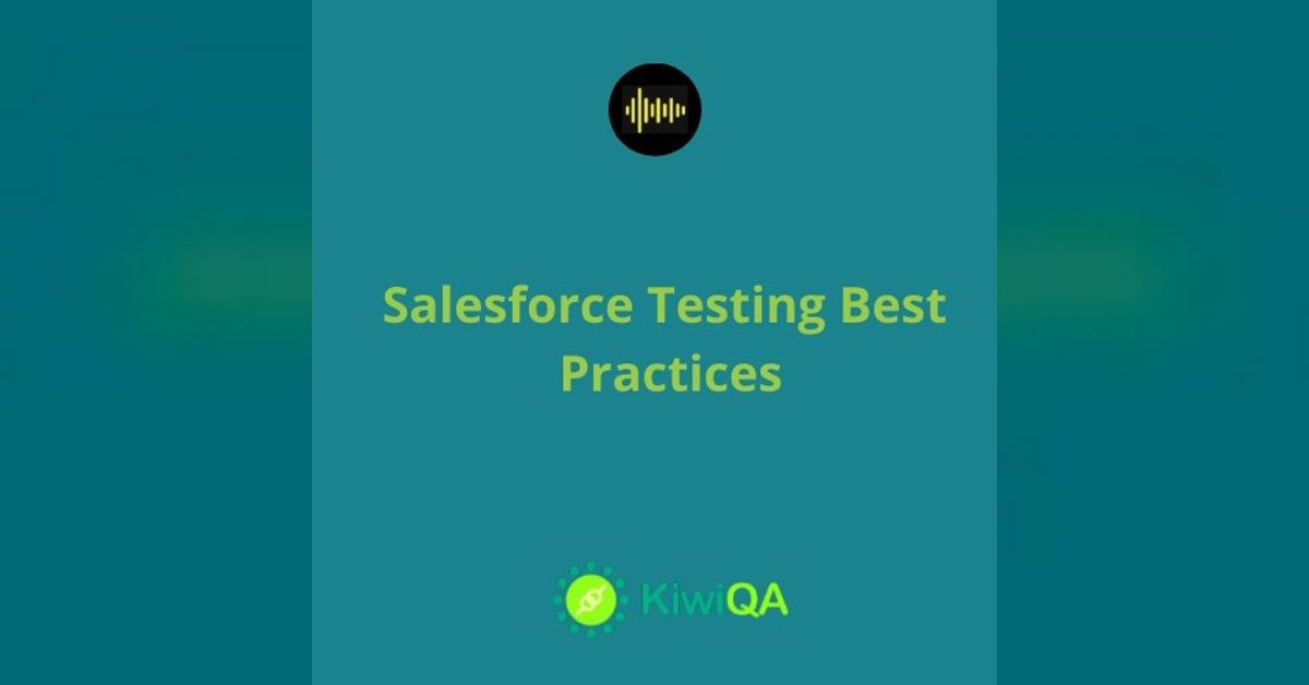 Salesforce Testing Best Practices Software Testing Podcast