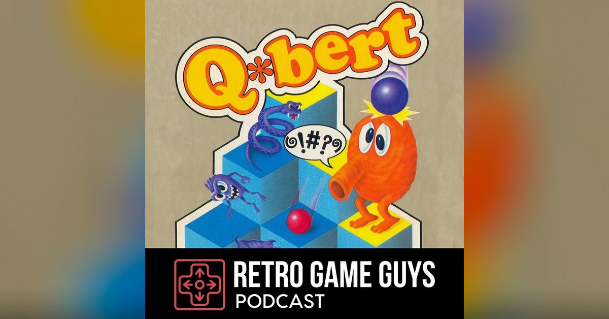 S3 Ep4: Q*bert (or Slick Pickle) | Retro Game Guys (A Retro Gaming Podcast)