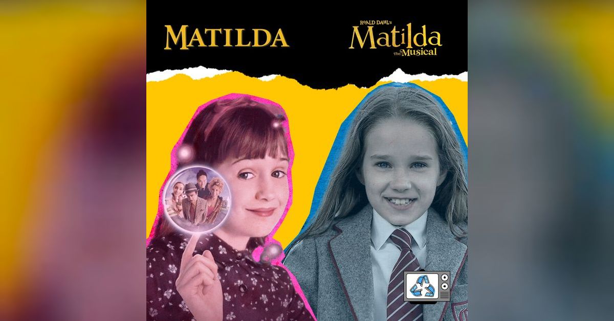 Matilda & Matilda The Musical - Teachers adopting students was a 90’s ...