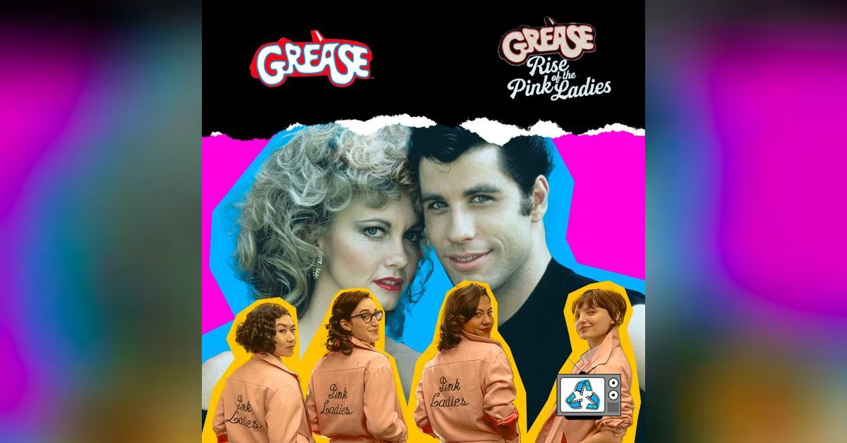 Grease & Grease: Rise of the Pink Ladies - This one’s for the Tiktok ...