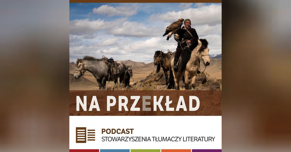 59. Literatura mongolska i przekład: Agata Bareja-Starzyńska, Katarzyna ...