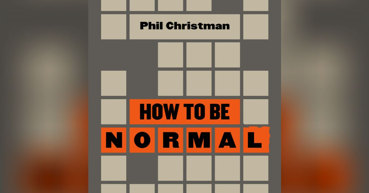 Episode 224 PREVIEW - Normal World Much?? with Phil Christman | Left Anchor