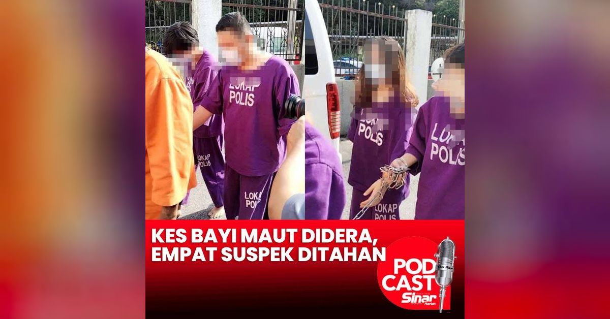 Empat disambung reman bantu siasatan bayi maut disyaki didera | Sinar Harian