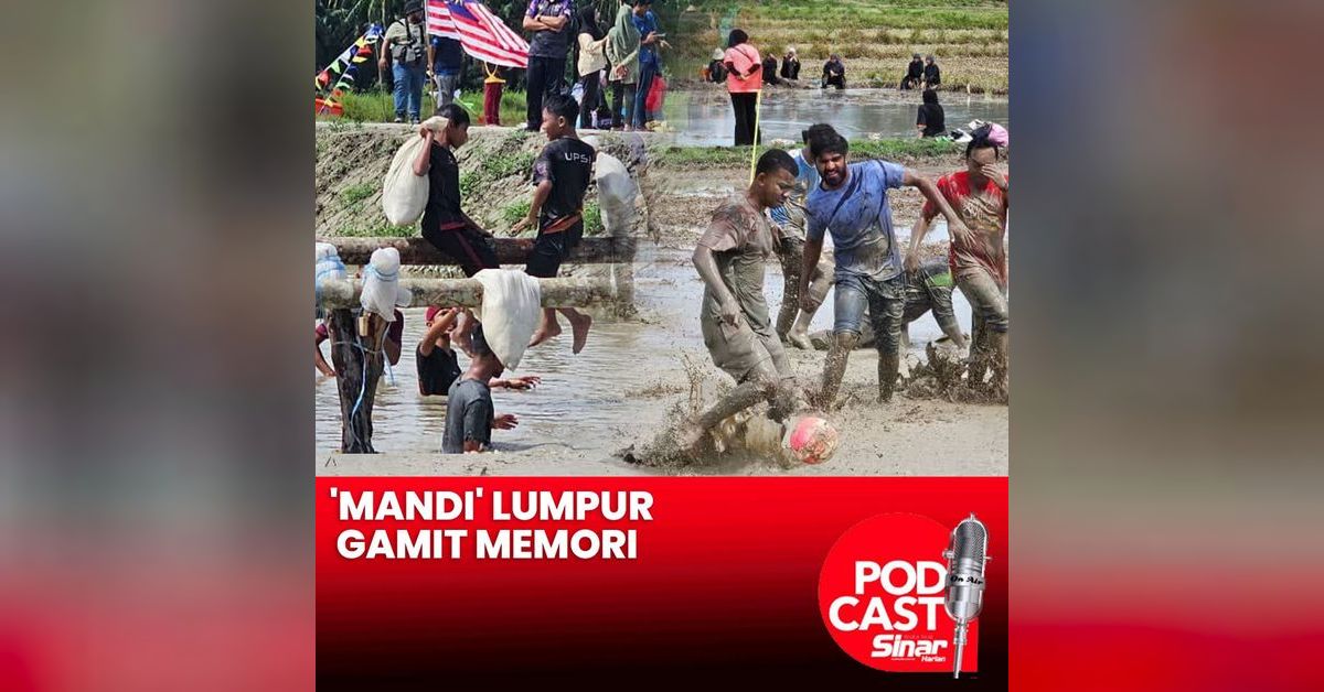 Sukan bendang gamit kenangan berkubang dalam lumpur | Sinar Harian