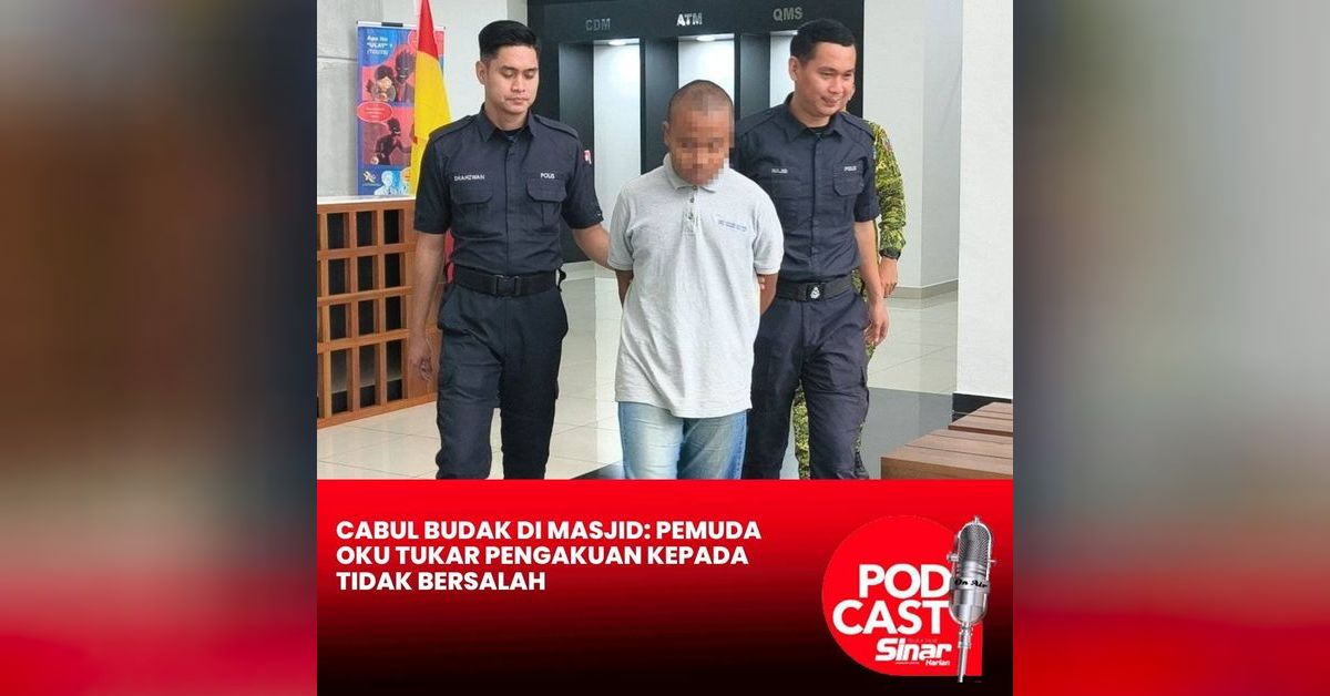 Cabul budak di masjid: Pemuda OKU tukar pengakuan kepada tidak bersalah | Sinar Harian