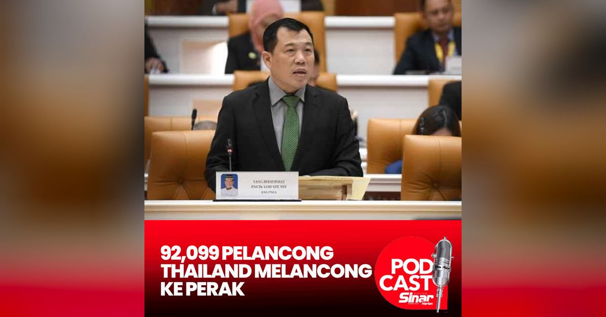 Pelancong Thailand paling ramai ke Perak | Sinar Harian