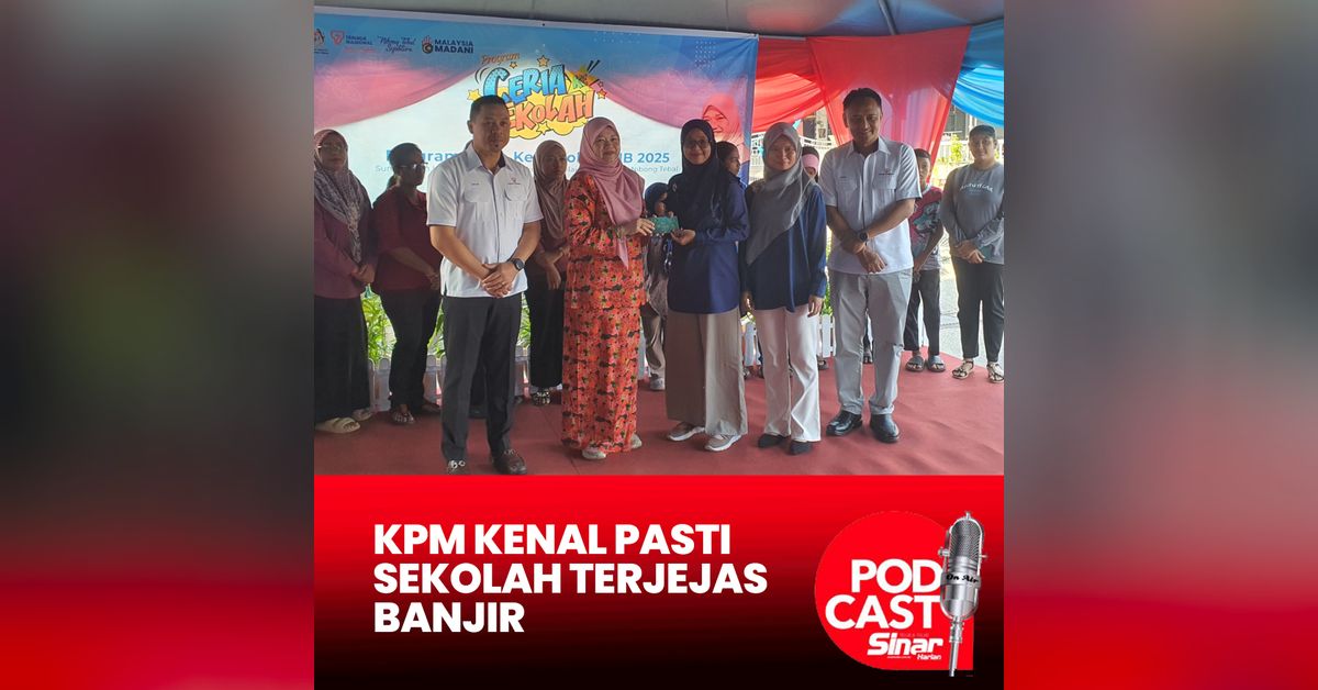 KPM kenal pasti sekolah terjejas banjir di Sabah, Sarawak | Sinar Harian