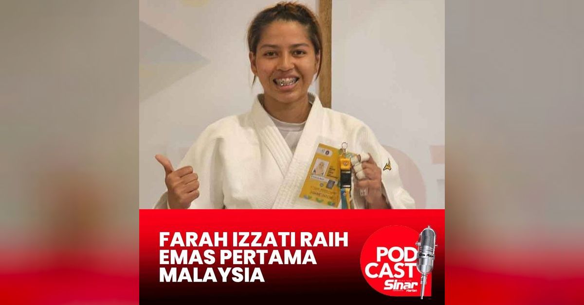 AUG 2024: Farah Izzati beri emas pertama Malaysia | Sinar Harian