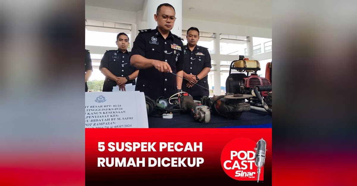 Polis cekup lima suspek pecah rumah | Sinar Harian