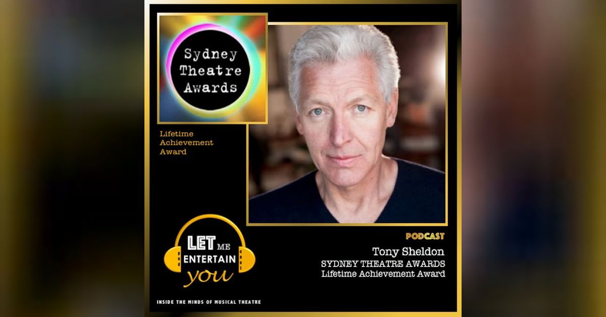 Tony Sheldon - Lifetime Achievement Award, Sydney Theatre Awards | Let ...