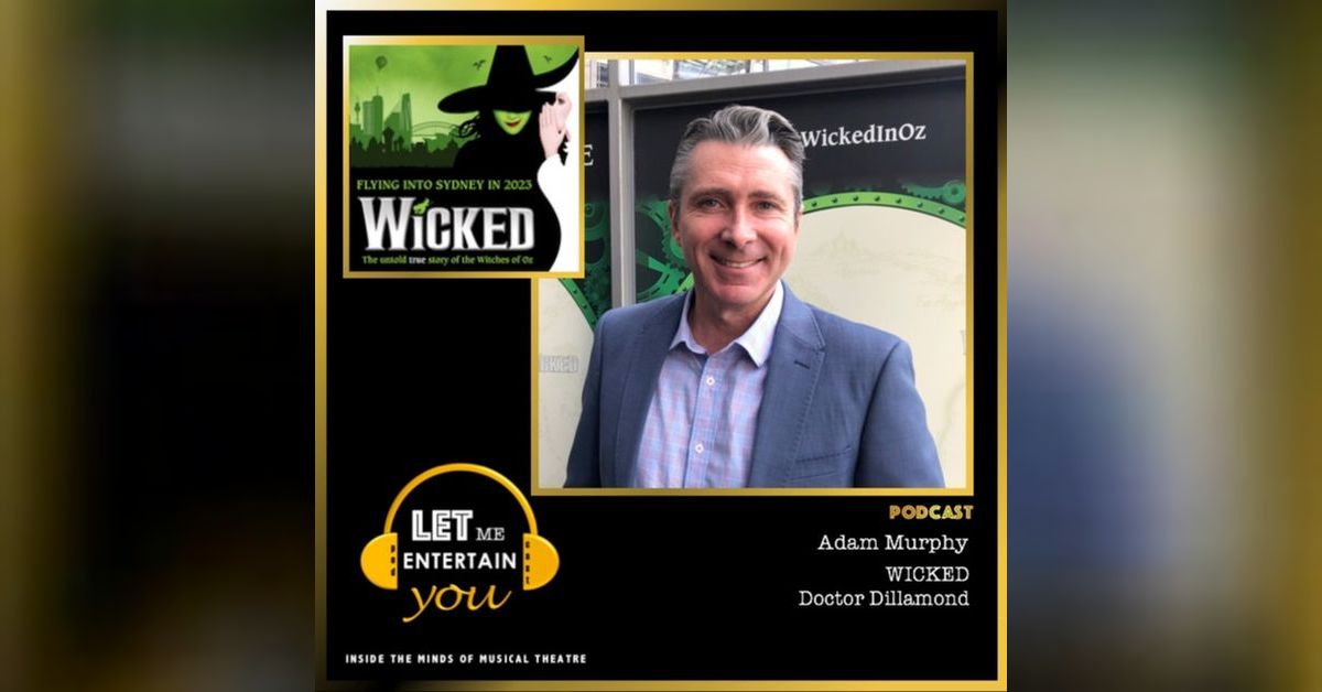 Adam Murphy (Doctor Dillamond) - Wicked | Let Me Entertain You