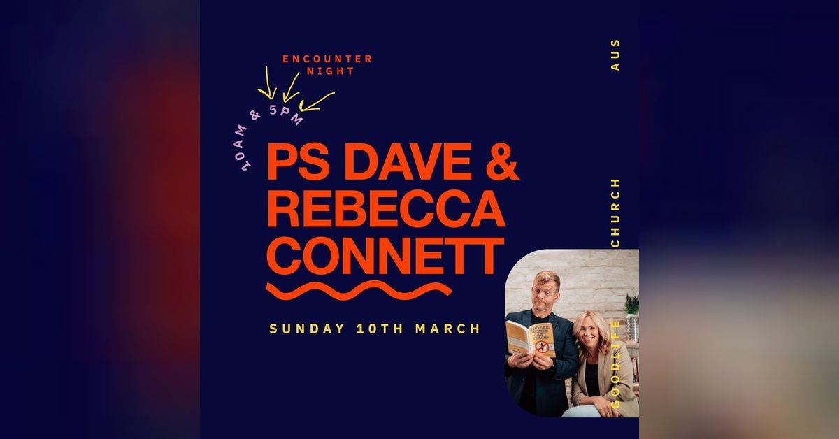 'We've All Got A Part To Play' with Guest Speaker Ps Dave Connett 10th ...