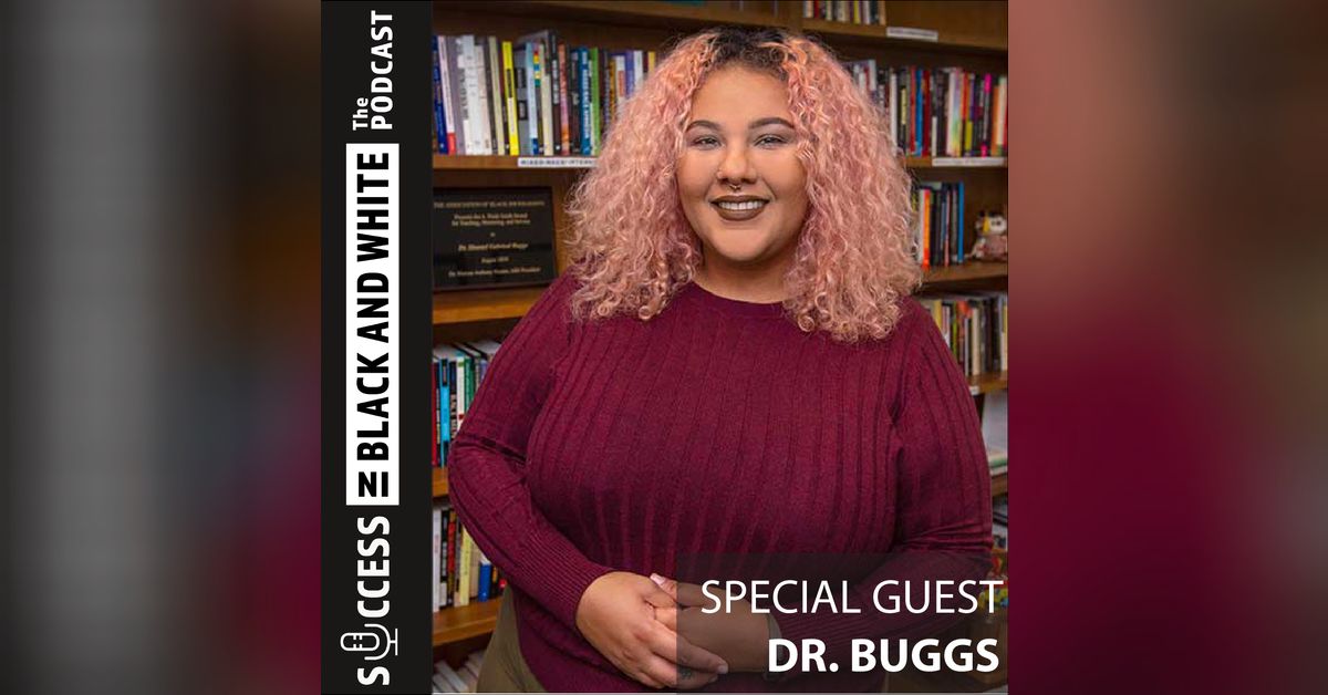 96: A Convo About (Mixed) Race with Dr. Buggs (Part 2 of 2) | Success ...