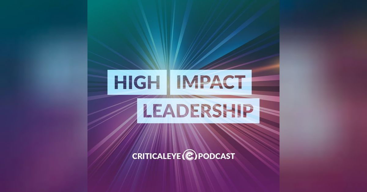 High Impact Leadership - Episode 3 | The Inspiring Leaders Podcast