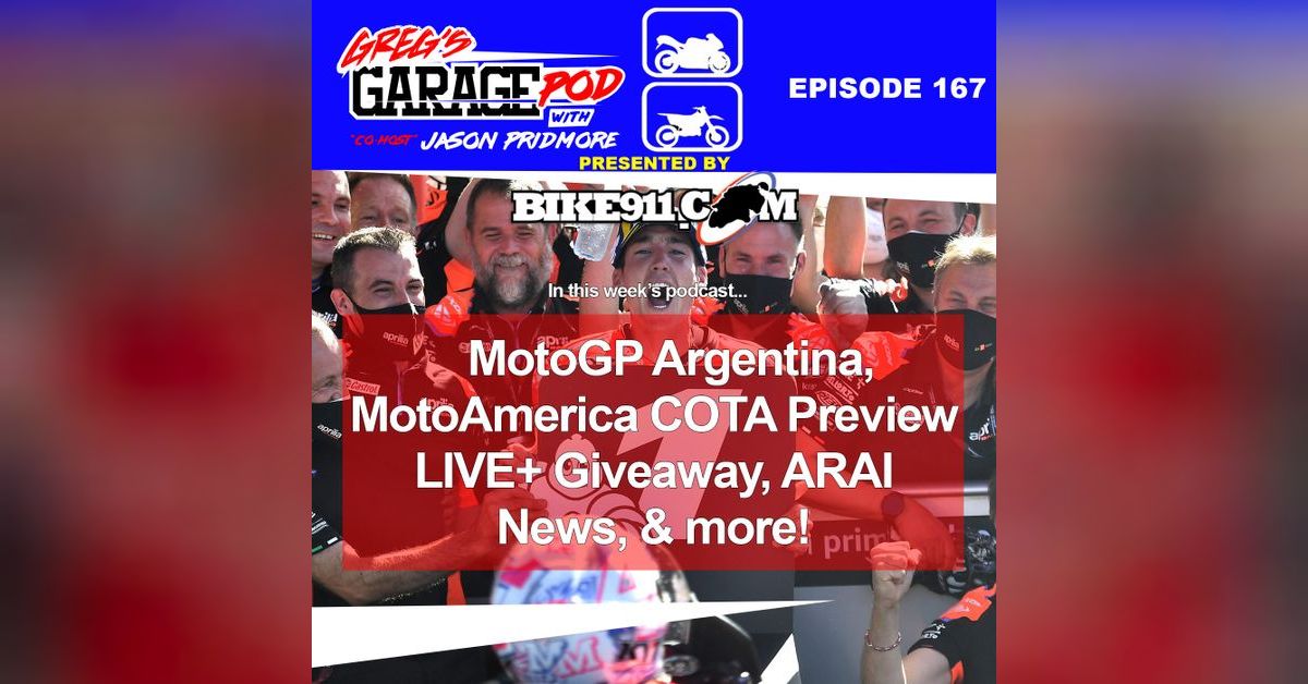 Ep167 - MotoGP Argentina, MotoAmerica & MotoGP Austin Preview, ARAI ...