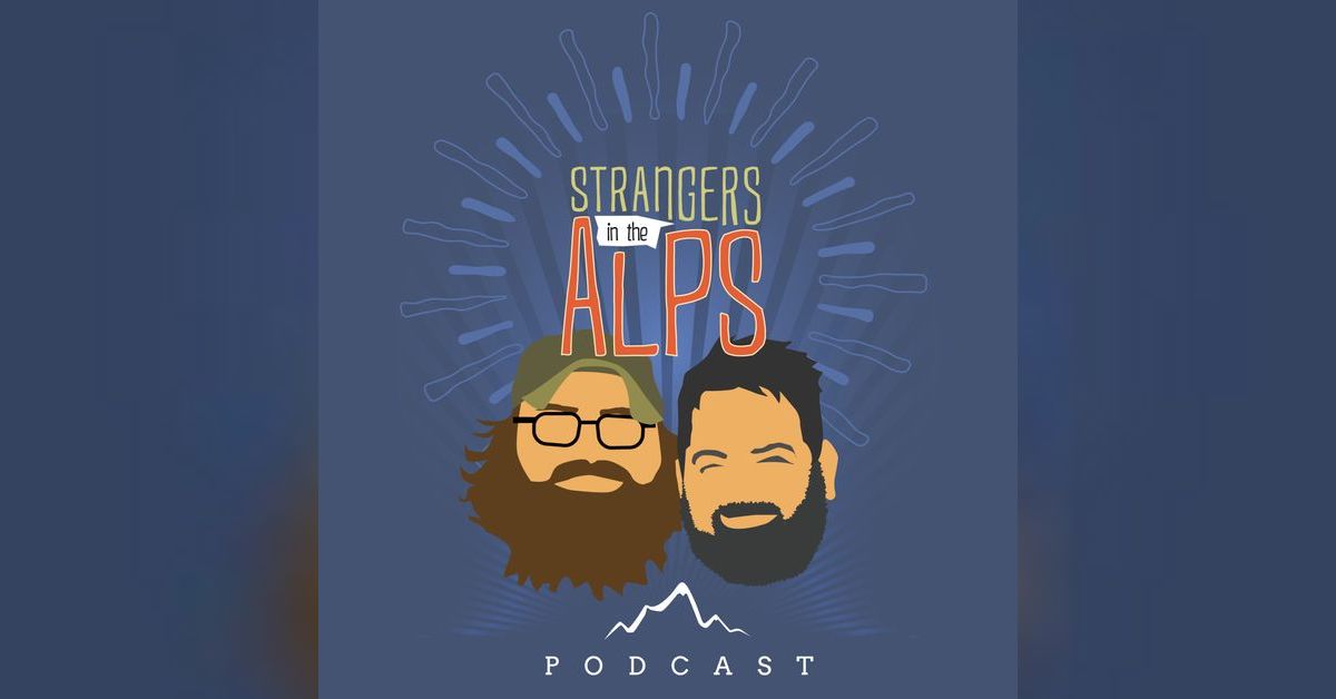 Bonus Pod: Meet The Family | Strangers In The Alps