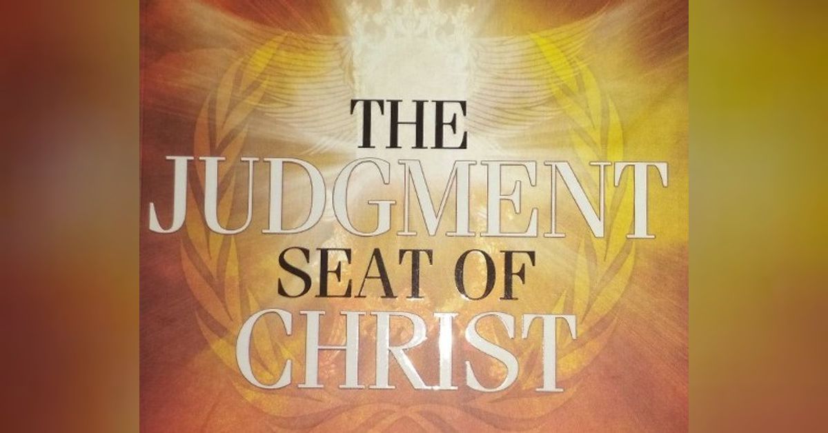 2nd Cor 5:9-10 (The Judgement Seat of Christ) - Paul Coxall | Fernielea ...