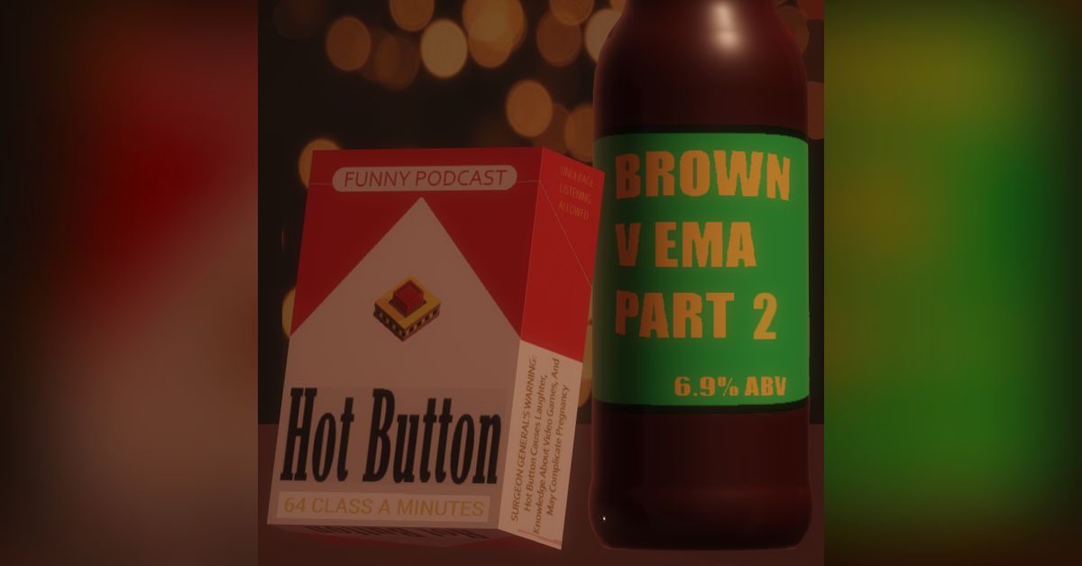 Episode 21: Brown v Entertainment Merchants Association Part II | Hot ...