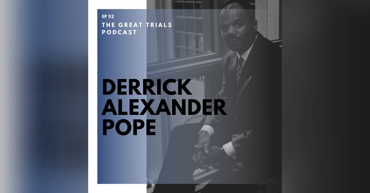 Derrick Alexander Pope | Hidden Legal Figures Podcast Collaboration ...