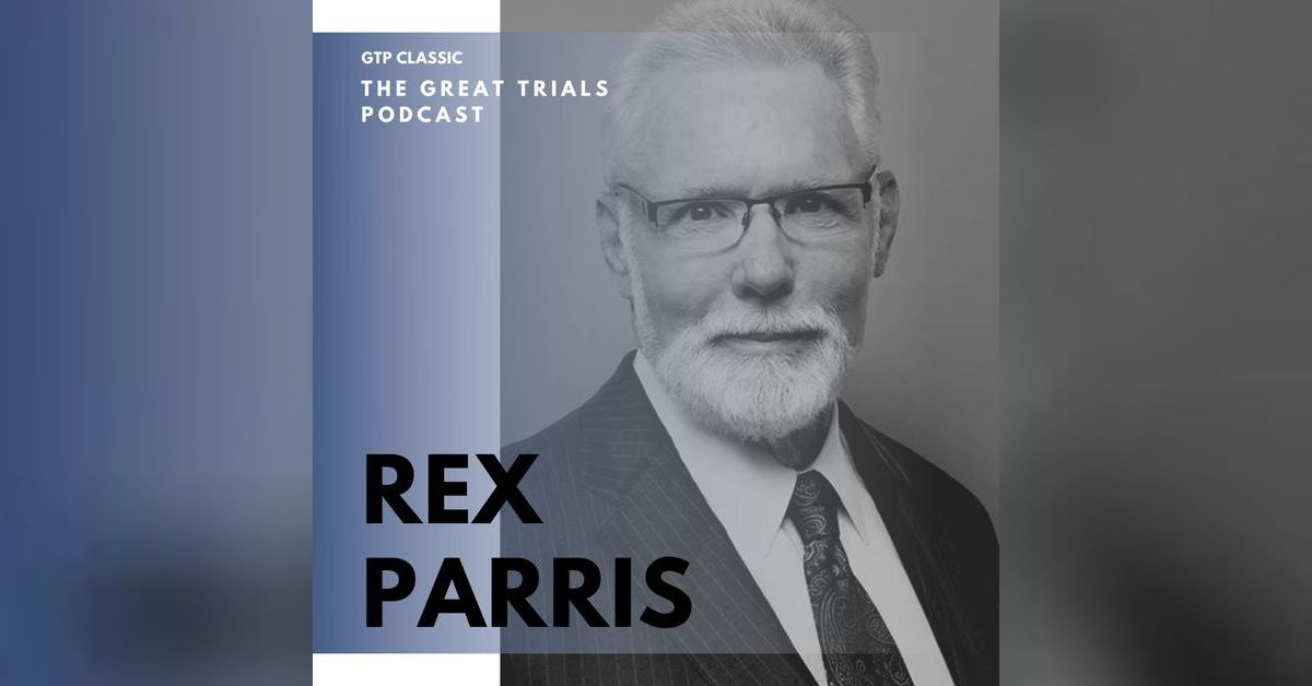 GTP CLASSIC: Rex Parris | Taylor v. Schilling | $41.6 million verdict ...