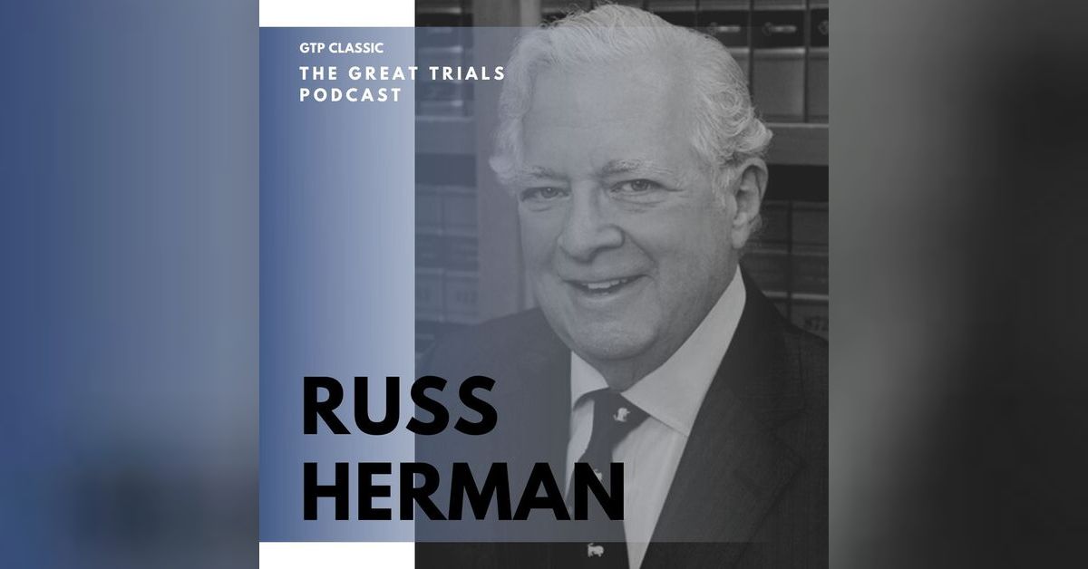 GTP CLASSIC: Russ Herman | Scott vs American Tobacco | $591 Million ...