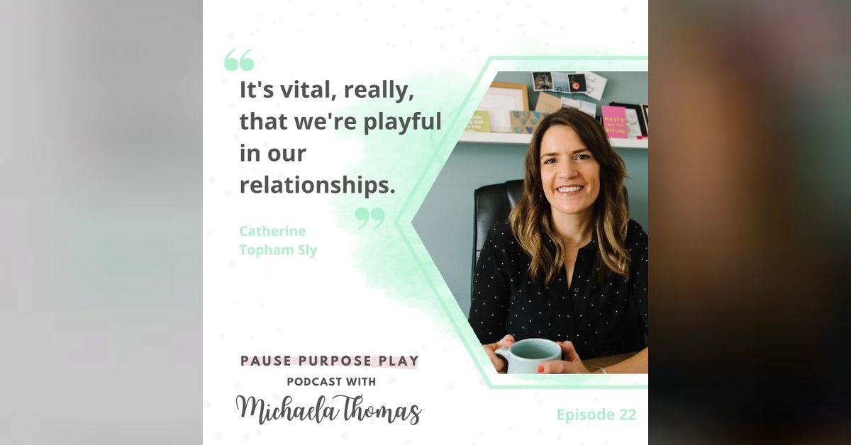 Intimacy after kids, with Catherine Topham Sly | Pause Purpose Play