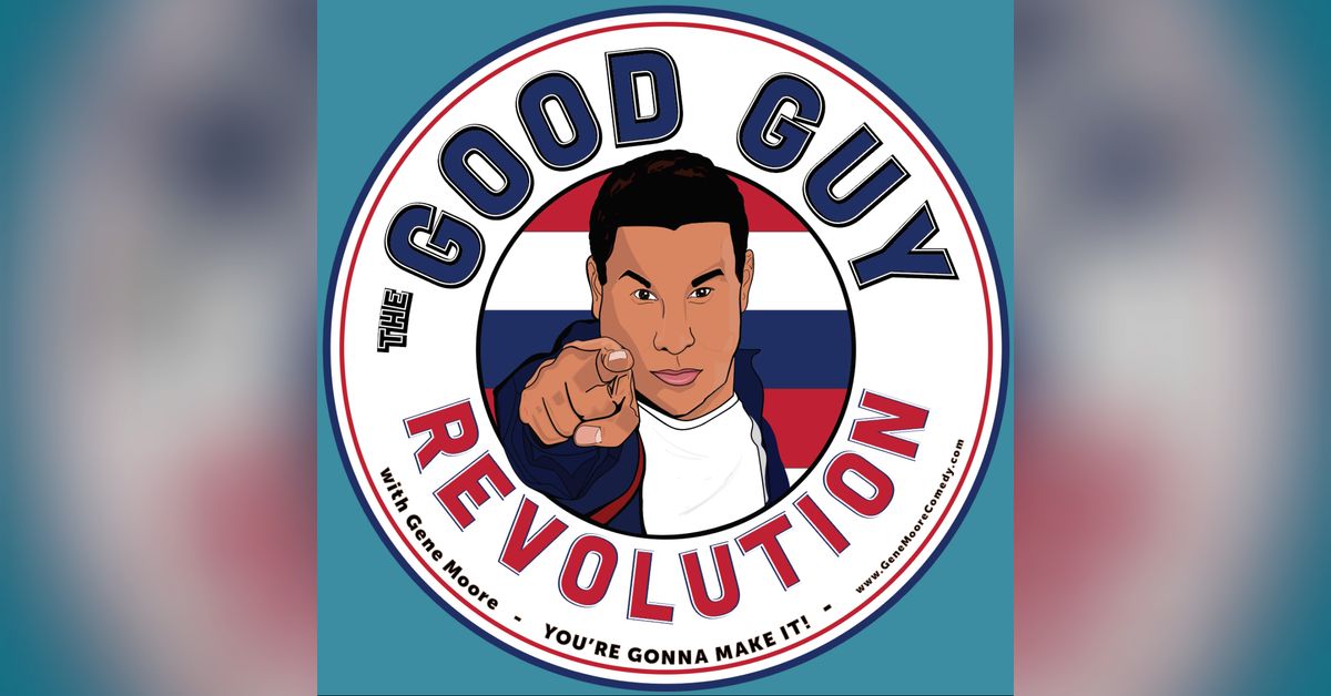 #5: Going Stir Crazy with Tom Simes | The Good Guy Revolution