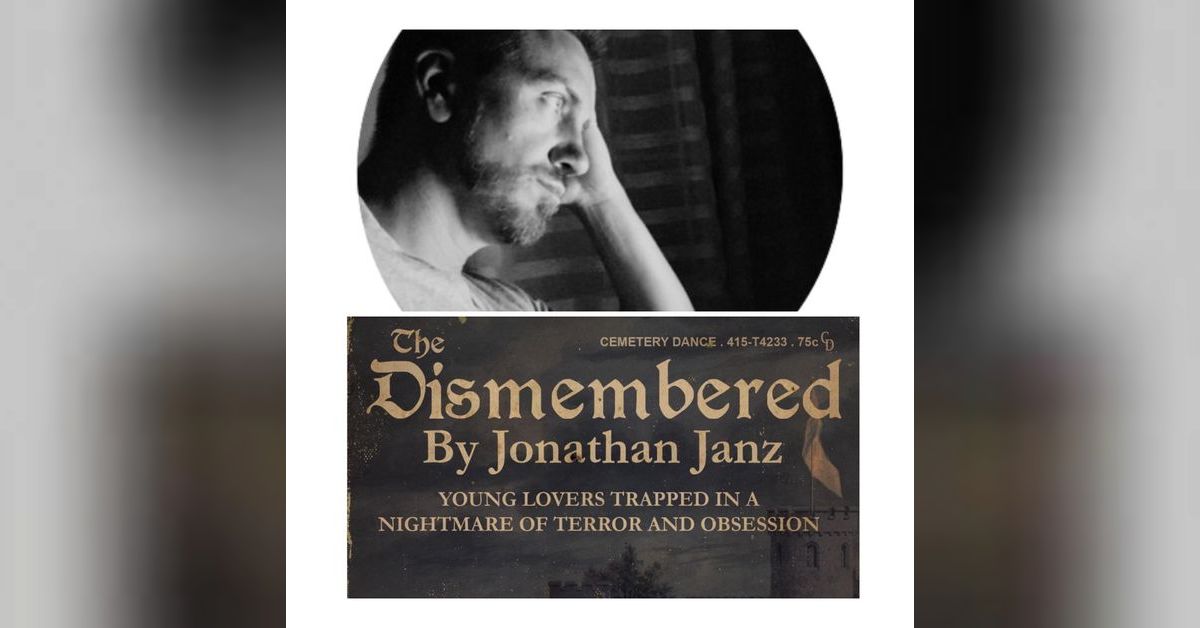 Jonathan Janz shares some classically-themed horror in “The Dismembered ...