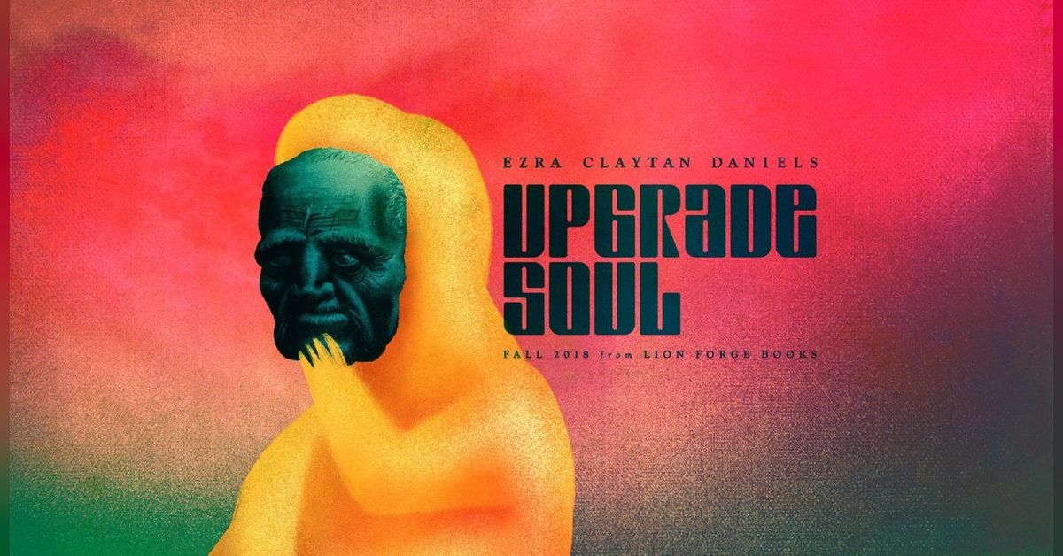 Award-winning comic Upgrade Soul takes on a new form | Citywide Blackout