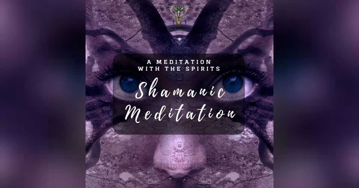 Shamanic Meditation | Sacred Paths with Angell Deer