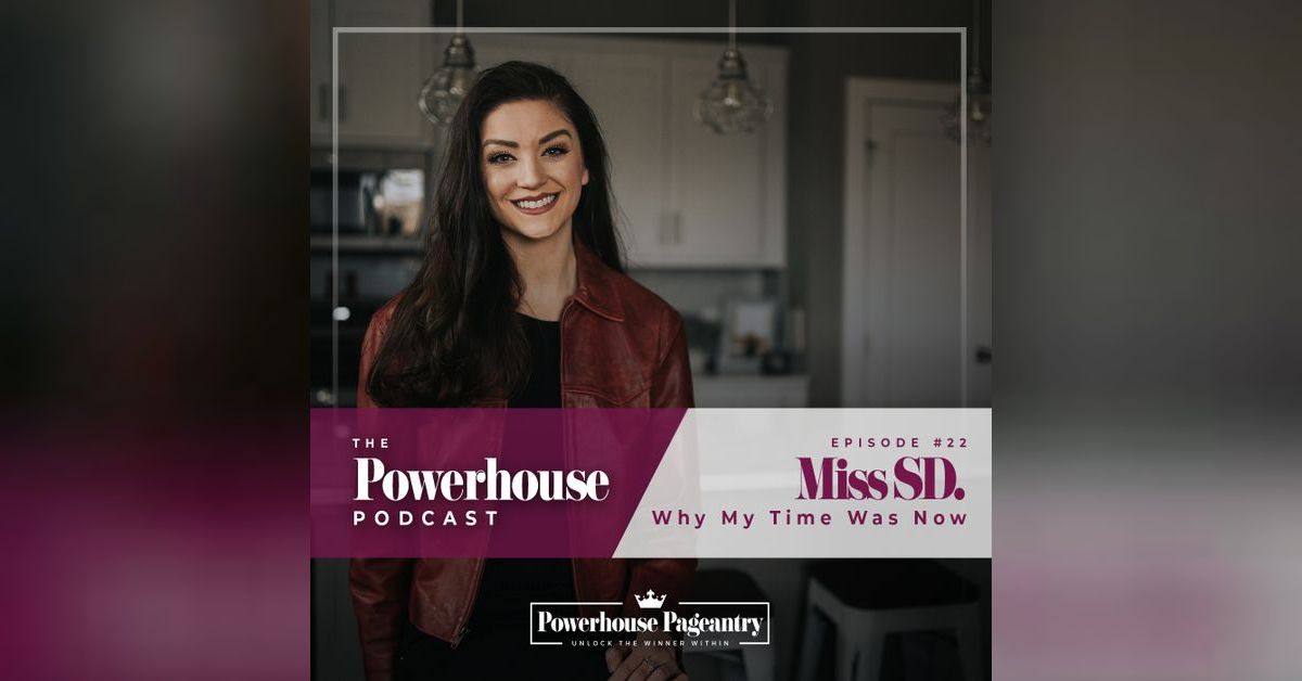 Miss South Dakota: Amber Hulse | The Powerhouse Podcast | How to Win ...