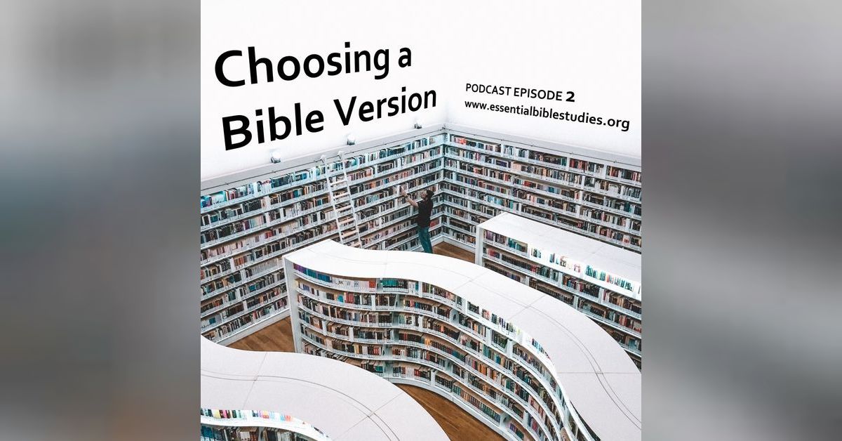 Choosing a Bible Version | Essential Bible Studies