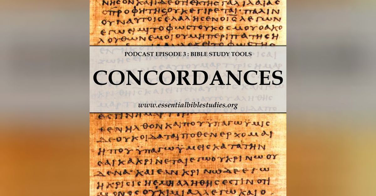 Bible Study Tools - Concordances | Essential Bible Studies