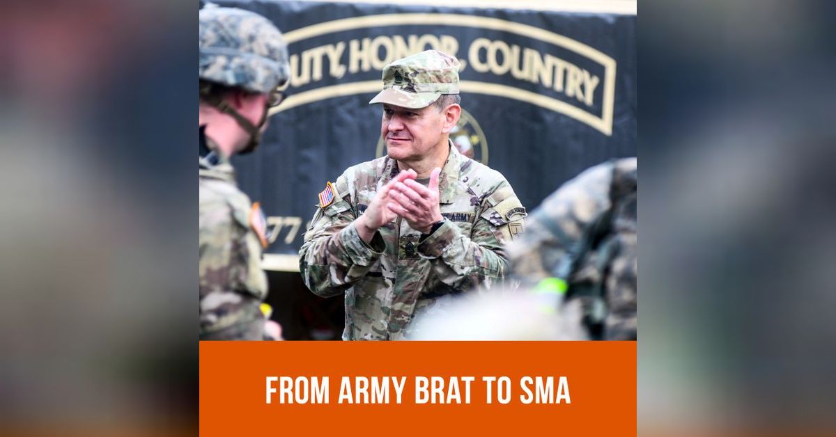 From Army Brat to SMA | AUSA’s Army Matters Podcast