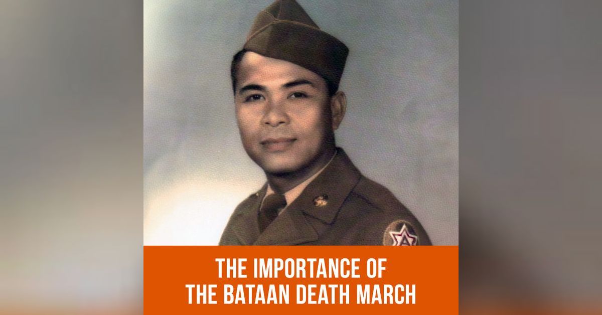The Importance of the Bataan Death March | AUSA’s Army Matters Podcast
