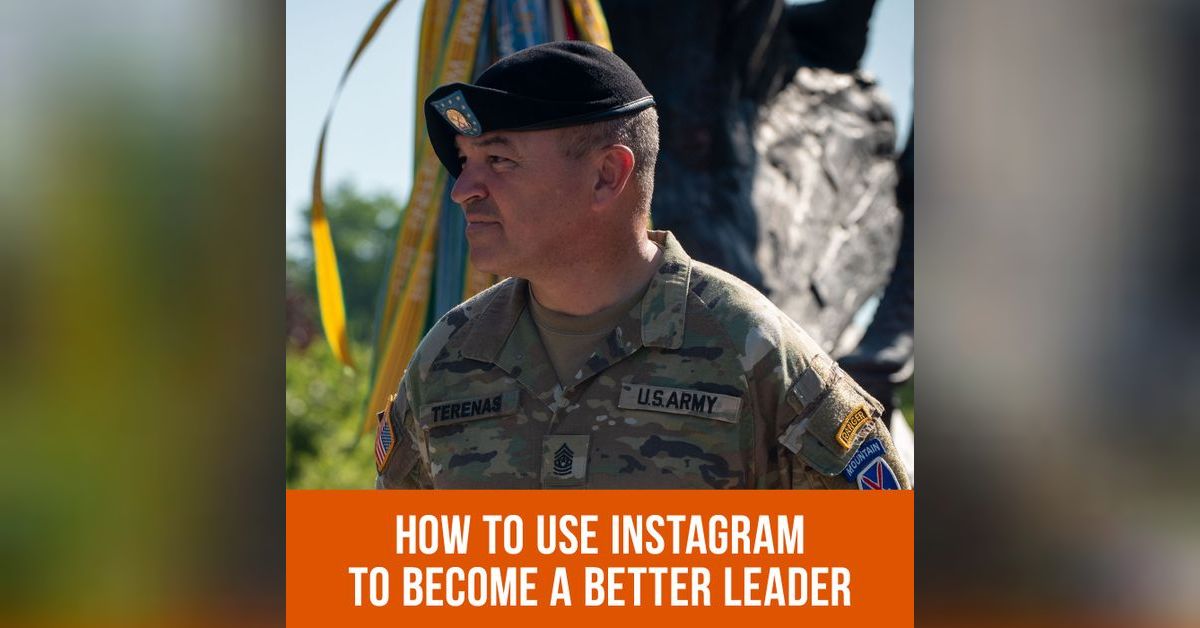 How to Use Instagram to Become a Better Leader | AUSA’s Army Matters ...