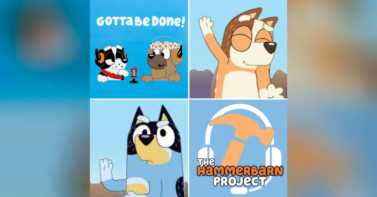 VINTAGE GOTTA BE DONE: (Gotta Be Done x The Hammerbarn Project vs Bluey ...