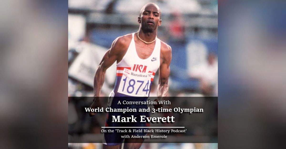 A Conversation with World Champion and 3-Time Olympian Mark Everett ...