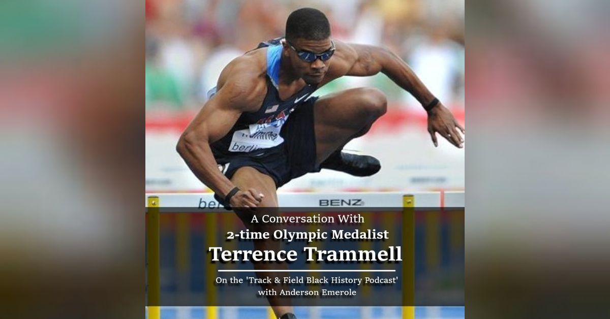 A Conversation with 2-time Olympic Medalist Terrence Trammell | Track ...
