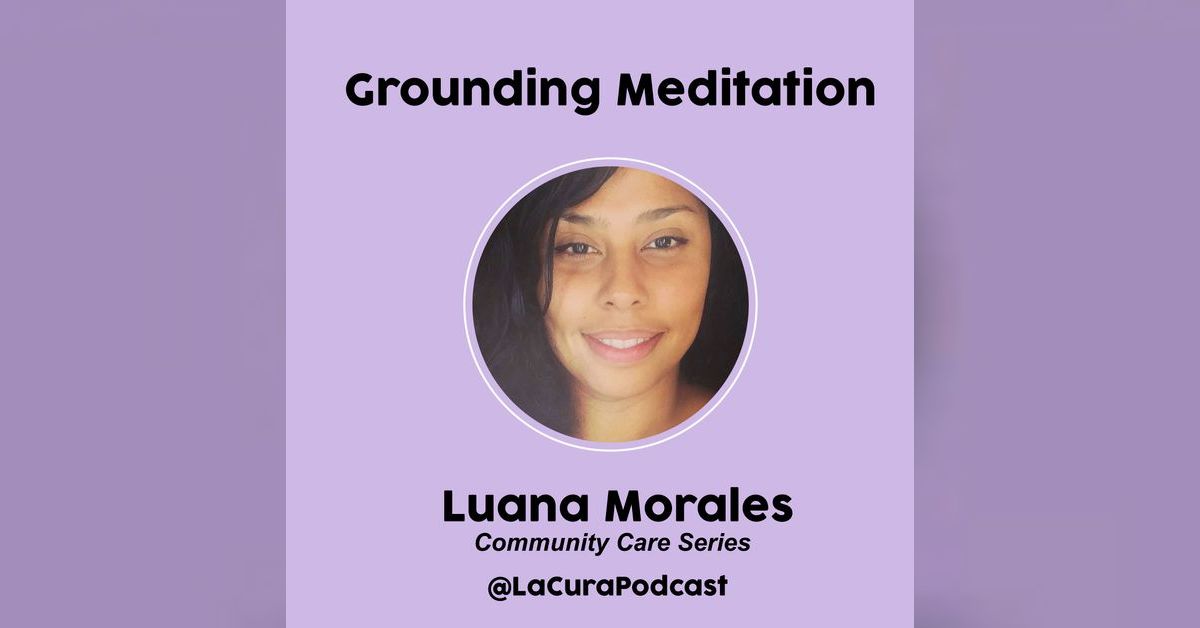 Grounding Meditation | La Cura