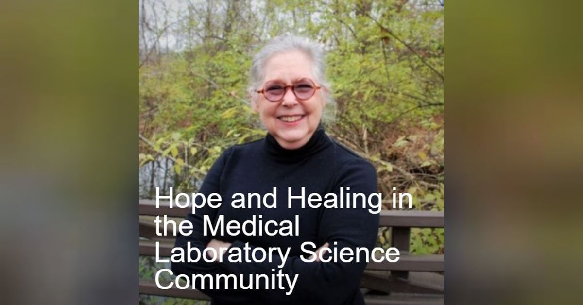 Hope and Healing in the Medical Laboratory Science Community | Off the ...