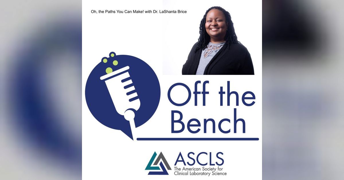 Oh, the Paths You Can Make! with Dr. LaShanta Brice | Off the Bench
