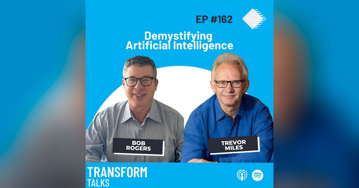 #162 - Demystifying Artificial Intelligence with Bob Rogers & Trevor ...
