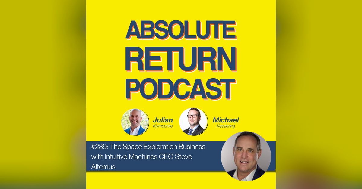 #239: The Space Exploration Business with Intuitive Machines CEO Steve ...