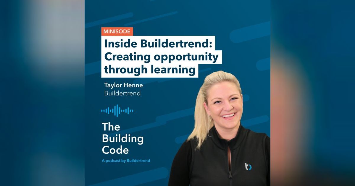 Inside Buildertrend: Creating opportunity through learning | The ...