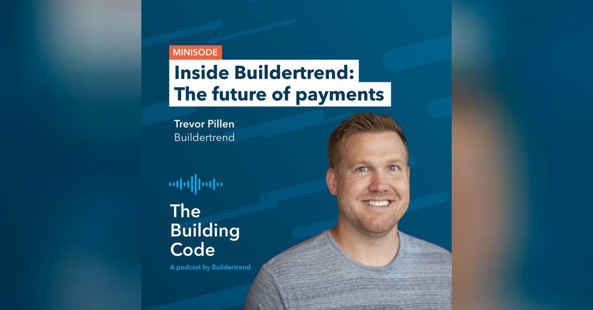 Inside Buildertrend: The future of payments | The Building Code